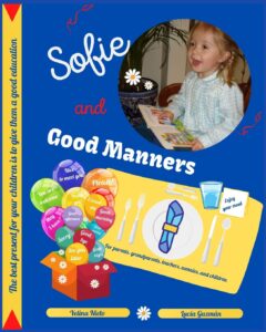 sofie and good manners: for parents, grandparents, teachers, nannies, and children