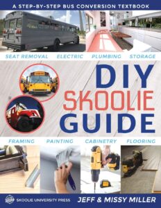 diy skoolie guide: a step-by-step bus conversion textbook (diy skoolie guides)