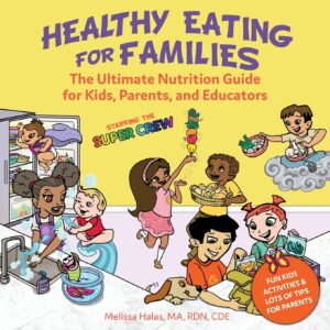 healthy eating for families: starring the super crew