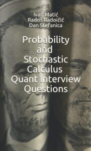 probability and stochastic calculus quant interview questions (pocket book guides for quant interviews)