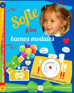 sofie y los buenos modales: para padres, abuelos, maestros, nanas y niños (spanish edition)