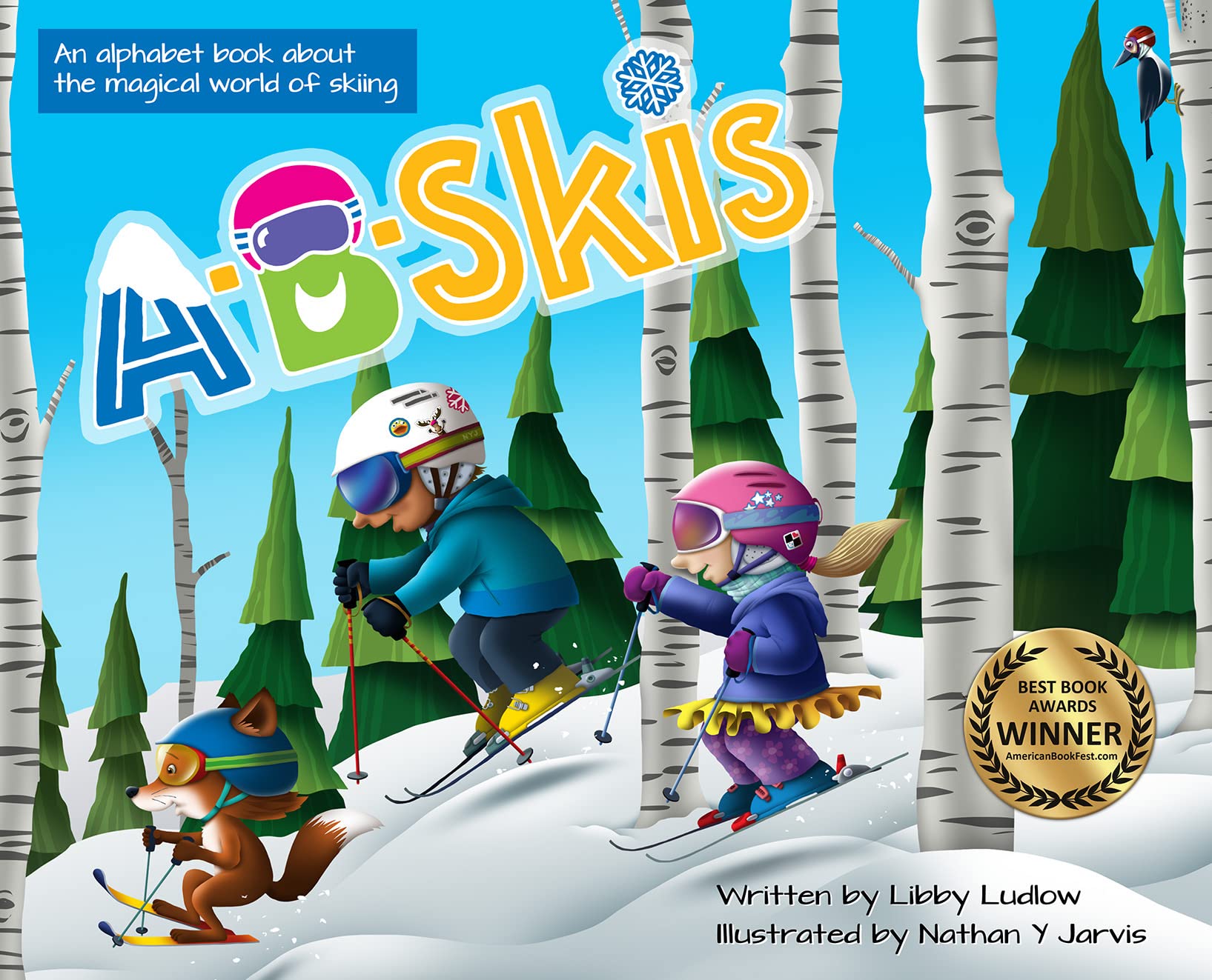 A-B-Skis: An alphabet book about the magical world of skiing