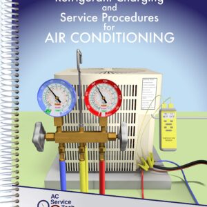 Refrigerant Charging and Service Procedures for Air Conditioning