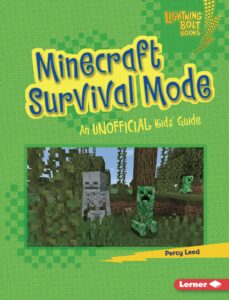 minecraft survival mode: an unofficial kids' guide (lightning bolt books ® ― minecraft 101)