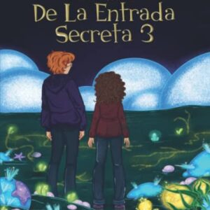 En Busca de la Entrada Secreta 3: El desenlace de la divertida aventura de misterio. Para niños de 7 a 12 años. (Spanish Edition)