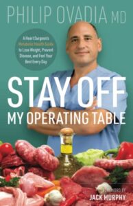 stay off my operating table: a heart surgeon’s metabolic health guide to lose weight, prevent disease, and feel your best every day