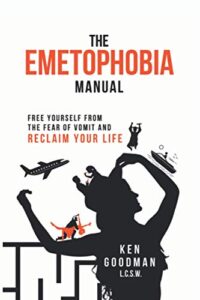 the emetophobia manual: free yourself from the fear of vomit and reclaim your life