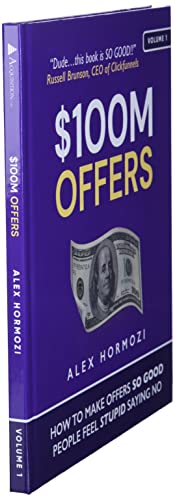 $100M Offers: How To Make Offers So Good People Feel Stupid Saying No (Acquisition.com $100M Series)