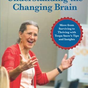 Understanding the Changing Brain: A Positive Approach to Dementia Care