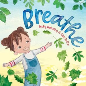 breathe (breathe children's books)