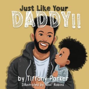 just like your daddy