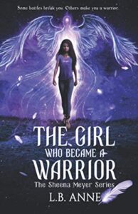 the girl who became a warrior (sheena meyer)