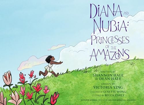 Diana and Nubia: Princesses of the Amazons