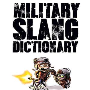 VET Tv's Military Slang Dictionary