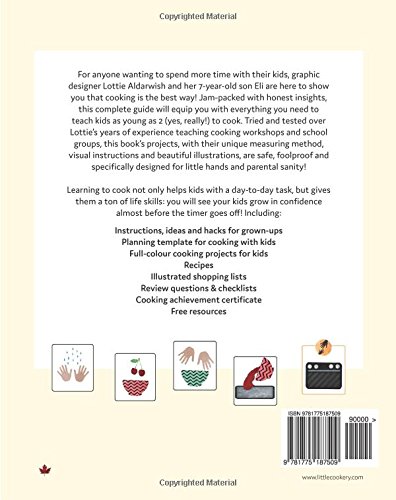 Little Cookery: The complete guide to teaching young kids to cook