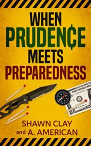 when prudence meets preparedness