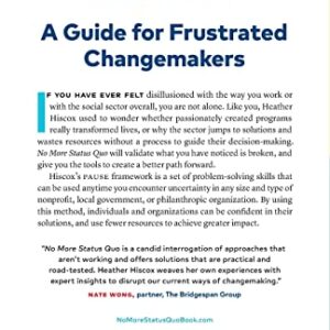 No More Status Quo: A Proven Framework to Change the Way We Change the World