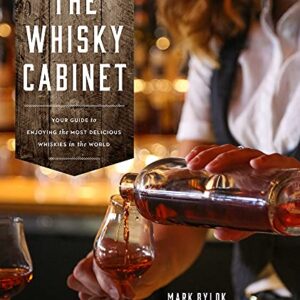 The Whisky Cabinet: Your guide to enjoying the most delicious whiskies in the world