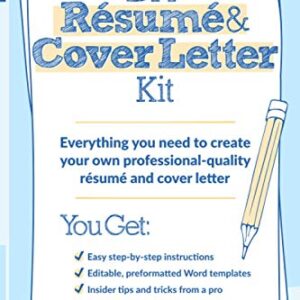 DIY Résumé and Cover Letter Kit: Everything You Need to Create Your Own Professional-Quality Résumé and Cover Letter