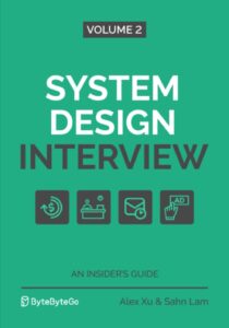 system design interview – an insider's guide: volume 2