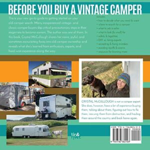 Before You Buy a Vintage Camper: finding, choosing, assessing, buying, & figuring out what to do with an old camper