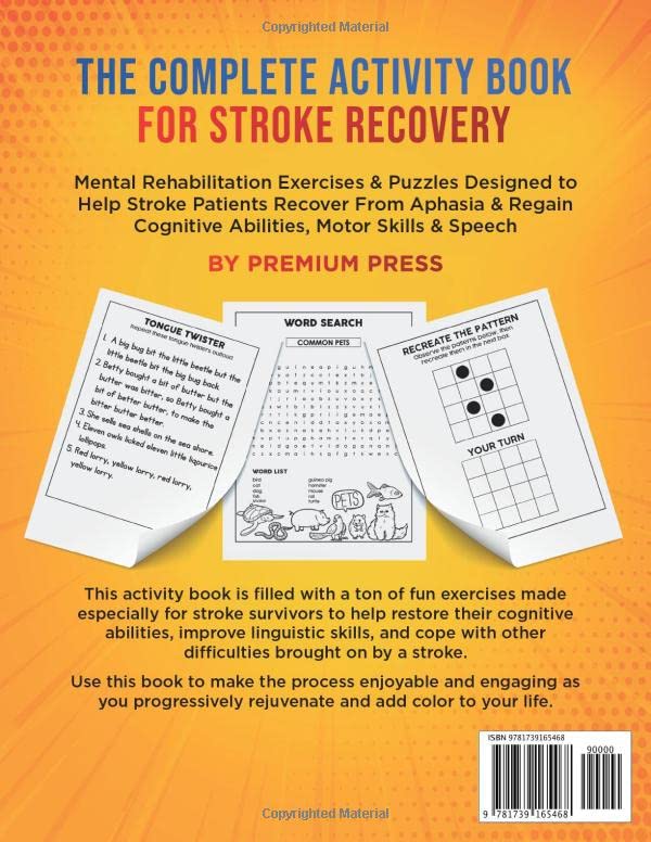 The Complete Activity Book for Stroke Recovery: Mental Rehabilitation Exercises & Puzzles Designed to Help Stroke Patients Recover From Aphasia & Regain Cognitive Abilities, Motor Skills & Speech