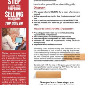 The Essential Step-By-Step Guide To Preparing & Selling Your Home For Top Dollar: A Proven System For Positioning Your Home To Sell For The Highest Possible Price