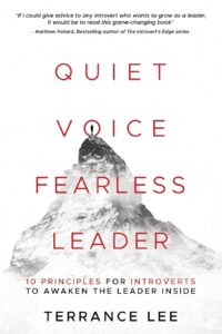 quiet voice fearless leader: 10 principles for introverts to awaken the leader inside