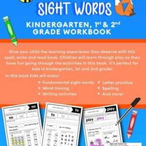 Must Know Sight Words and Spelling Workbook for Kids: Learn to Write and Spell for Kindergarten, 1st and 2nd Grade, Age 5,6,7,8: Reading, Phonics Activities and Worksheets