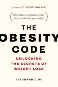 the obesity code - unlocking the secrets of weight loss (book 1) (the code series, 1)