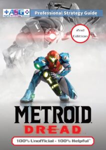 metroid dread strategy guide (2nd edition - full color): 100% unofficial - 100% helpful walkthrough