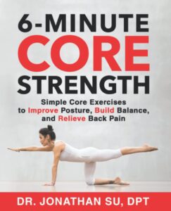 6-minute core strength: simple core exercises to improve posture, build balance, and relieve back pain