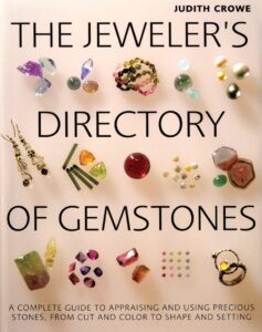 the jeweler's directory of gemstones: a complete guide to appraising and using precious stones from cut and color to shape and settings