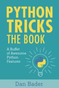 python tricks: a buffet of awesome python features