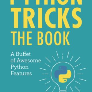 Python Tricks: A Buffet of Awesome Python Features