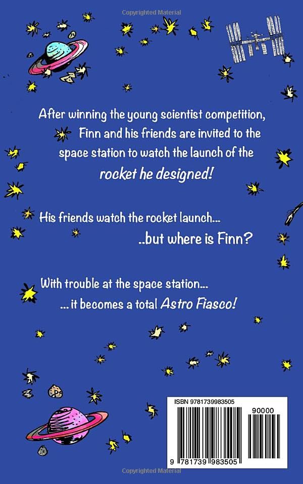 Astro Fiasco: Finn's Space Adventure (The Adventures of Finn O'Shea)