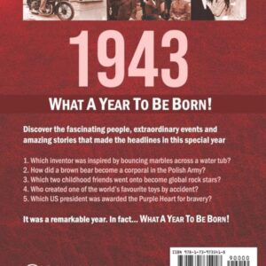 1943: What A Year To Be Born!: A Birthday Gift to Treasure (What A Year To Be Born Series)