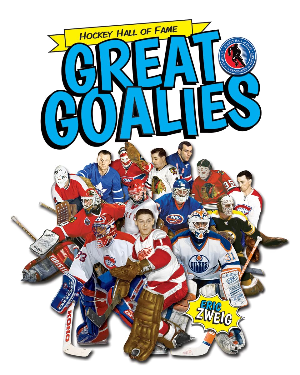 Great Goalies (Hockey Hall of Fame Kids)