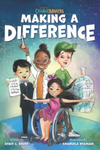 making a difference: an inspirational book about kids changing the world!