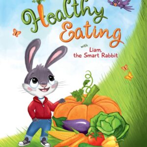 Healthy Eating with Liam, the Smart Rabbit