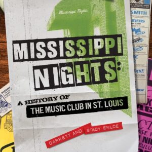 Mississippi Nights: A History of The Music Club in St. Louis