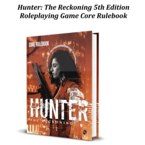 Renegade Game Studios Hunter: The Reckoning 5th Edition Roleplaying Game Core Rulebook. Hardback Full Color RPG Book