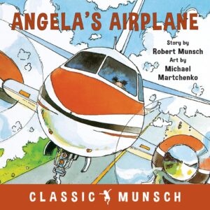 angela's airplane (classic munsch)