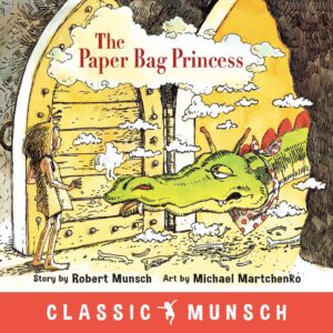 the paper bag princess (classic munsch)