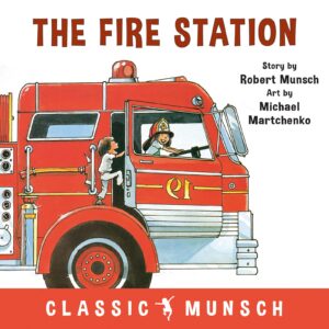 the fire station (classic munsch)