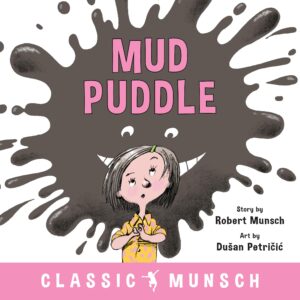 mud puddle (classic munsch)