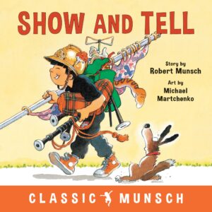 show and tell (classic munsch)