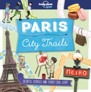 lonely planet kids city trails - paris