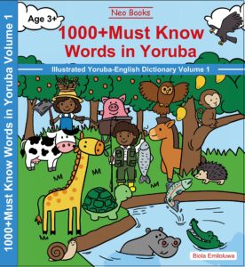 1000+ must know words in yoruba language vol 1| illustrated yoruba-english dictionary| learning & education toys | interactive books| gifts for boys & girls | sound book/audio book/talking book| musical book