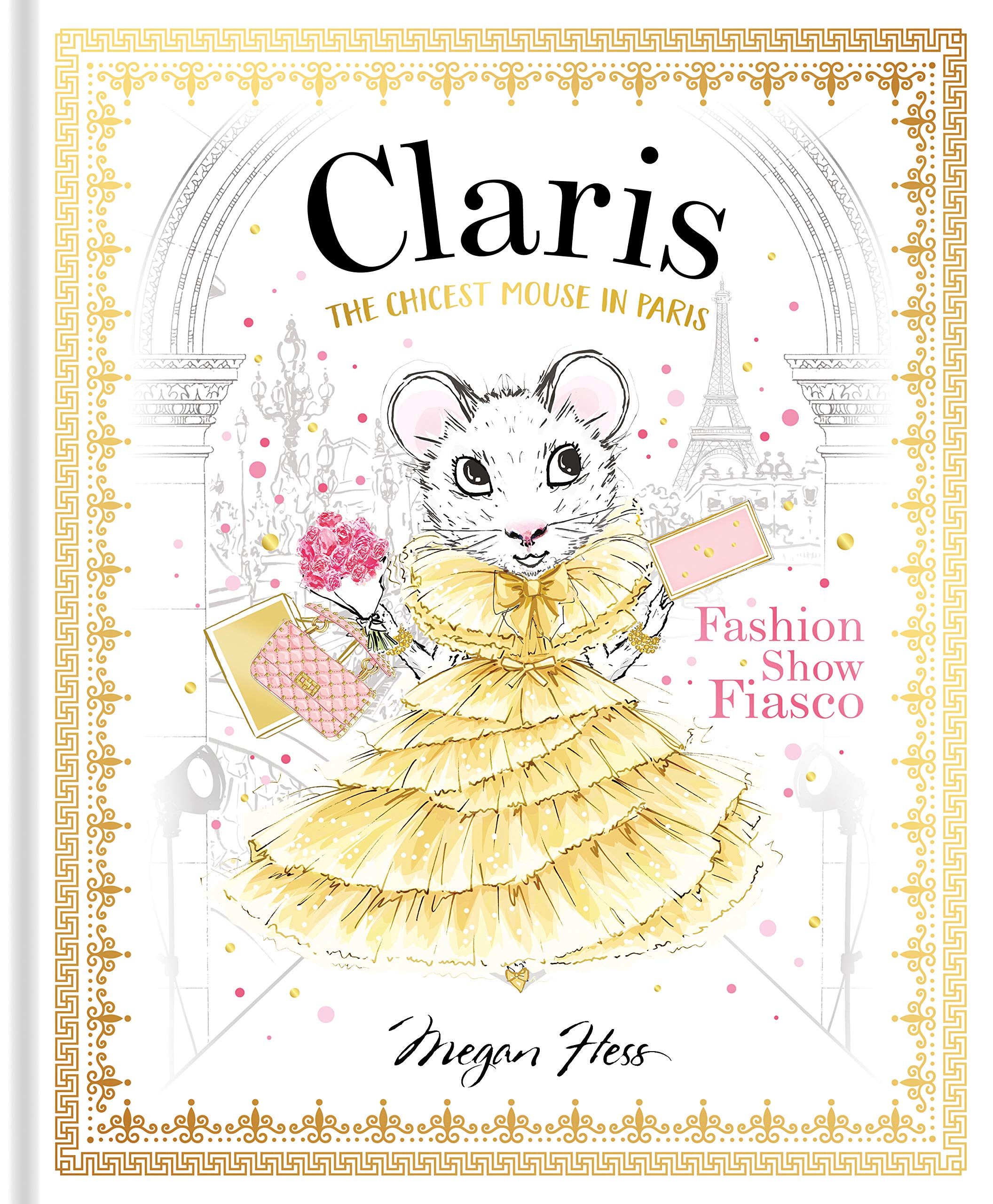 Claris: Fashion Show Fiasco: The Chicest Mouse in Paris (The Claris Collection)